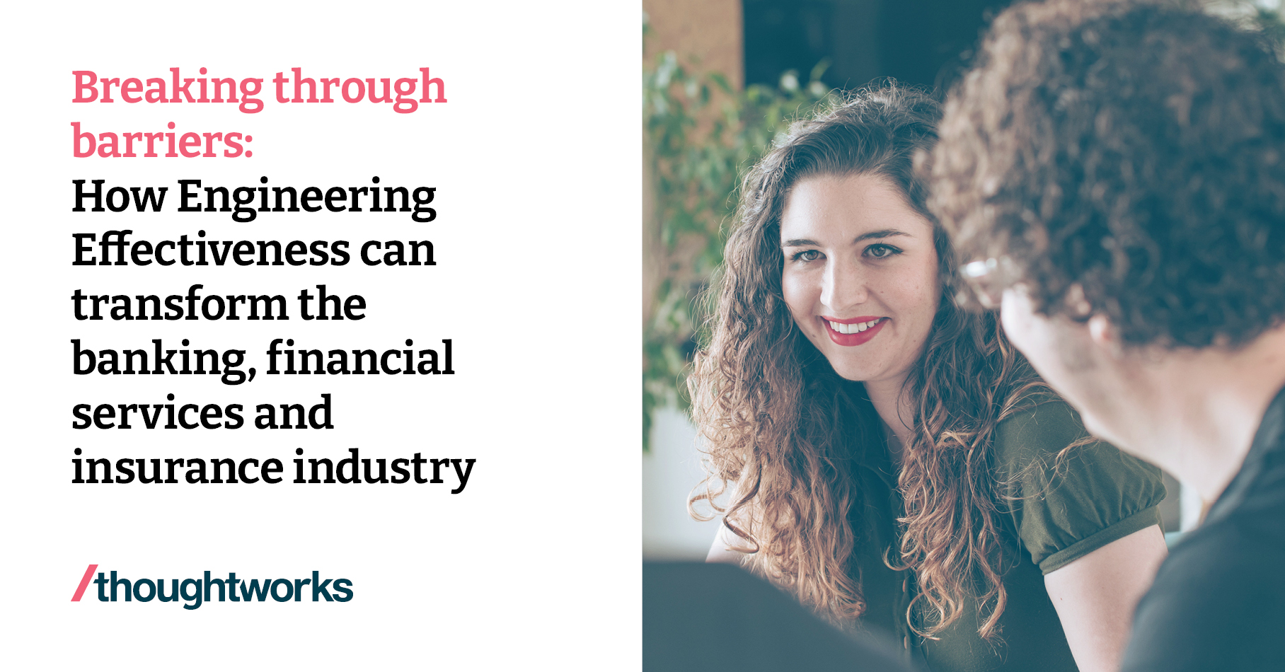 Breaking Through Barriers: How Engineering Effectiveness Can Transform the Banking, Financial ...